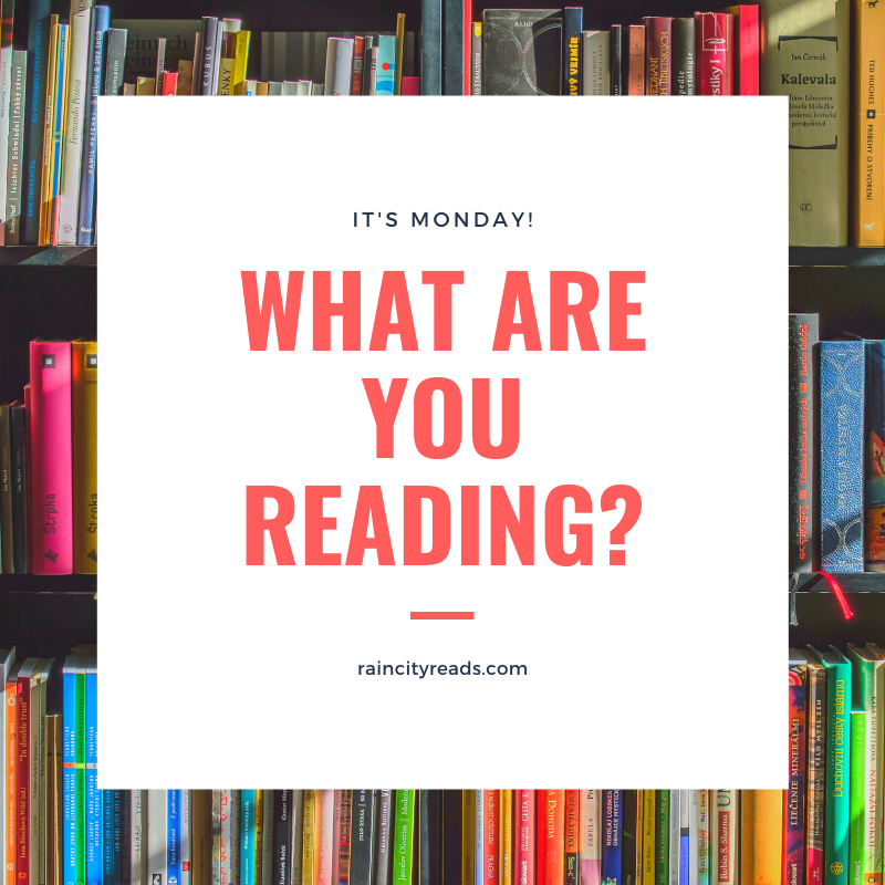 IT'S MONDAY! WHAT ARE YOU READING?